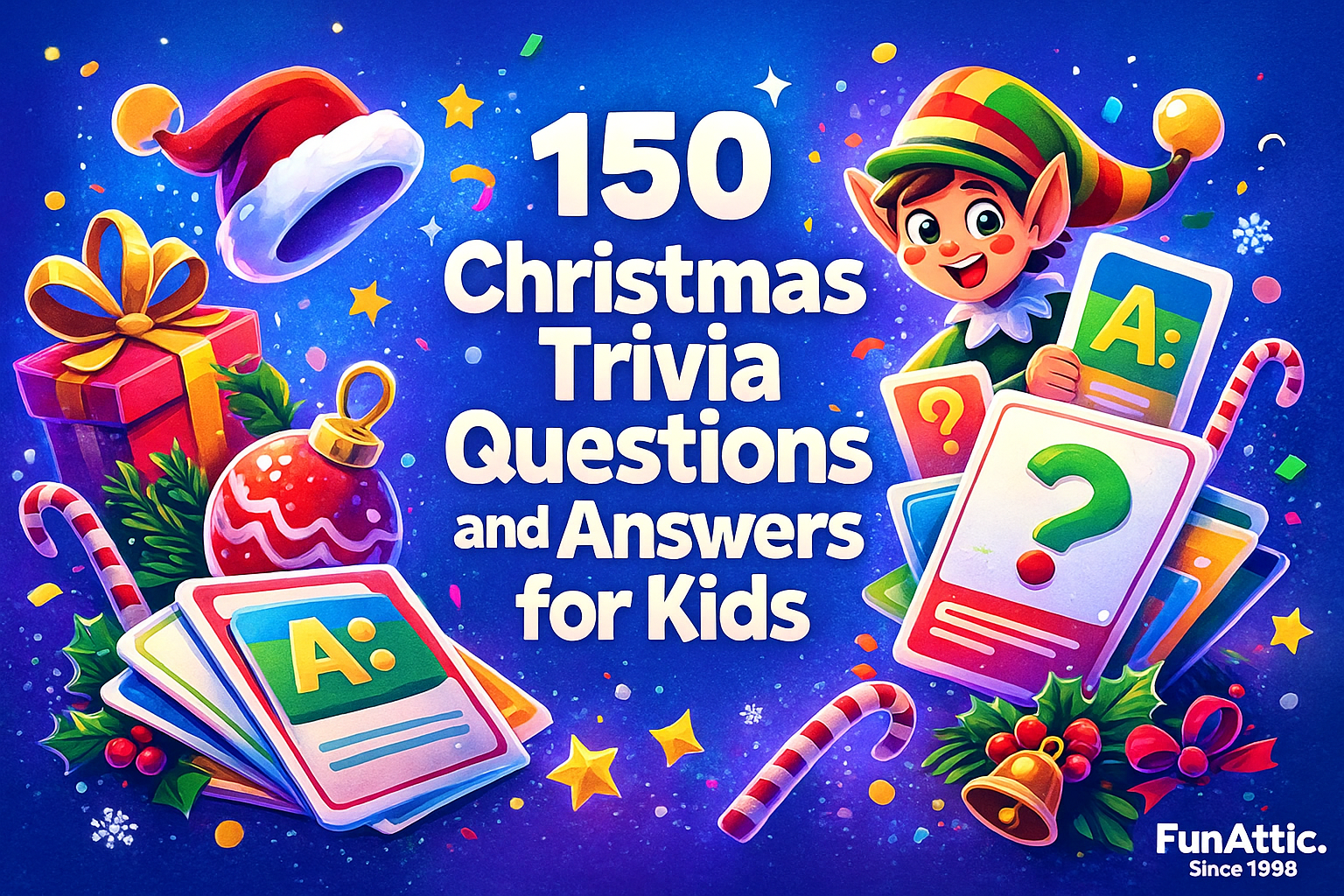 150 Christmas Trivia Questions and Answers for Kids - FunAttic ...